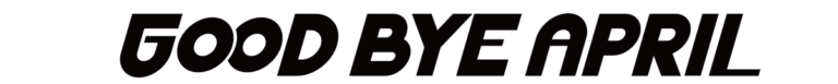 BIOGRAPHY – GOOD BYE APRIL OFFICIAL SITE